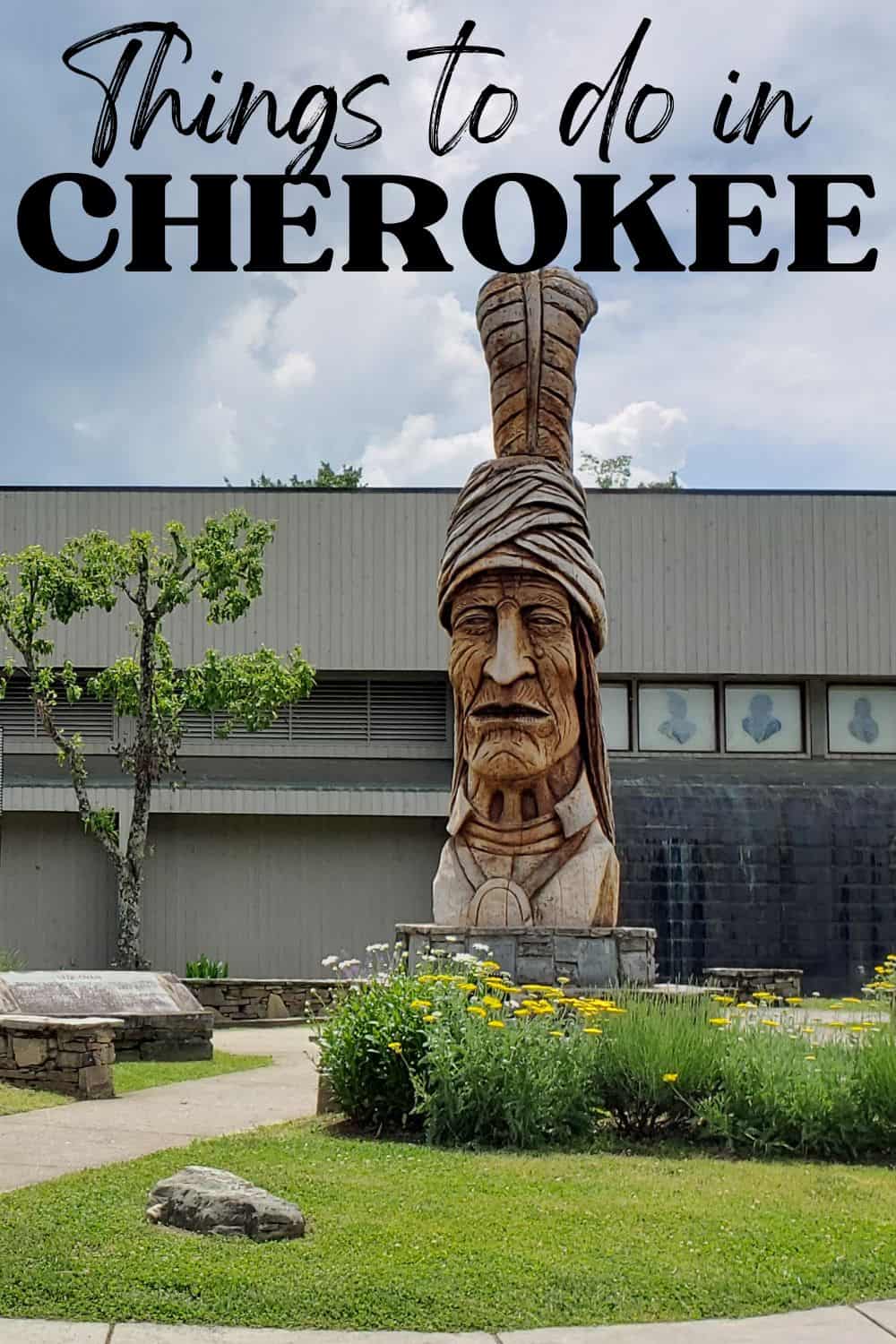 7 Things to do in Cherokee North Carolina